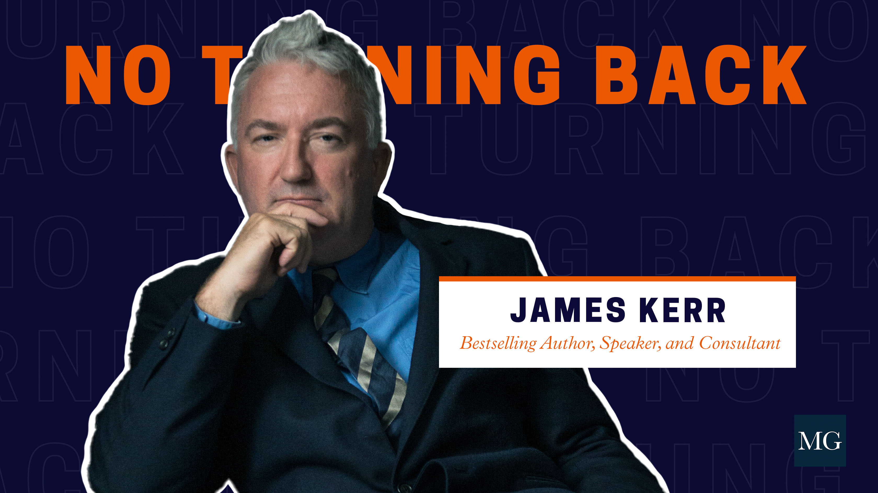 No Turning Back: James Kerr | McChrystal Group