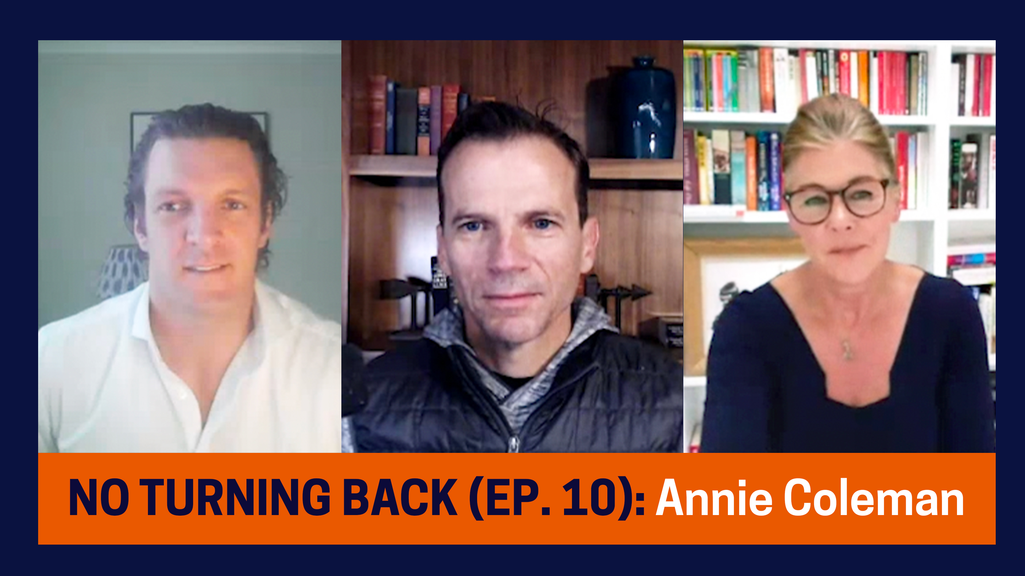 No Turning Back (Episode 10): Annie Coleman | McChrystal Group
