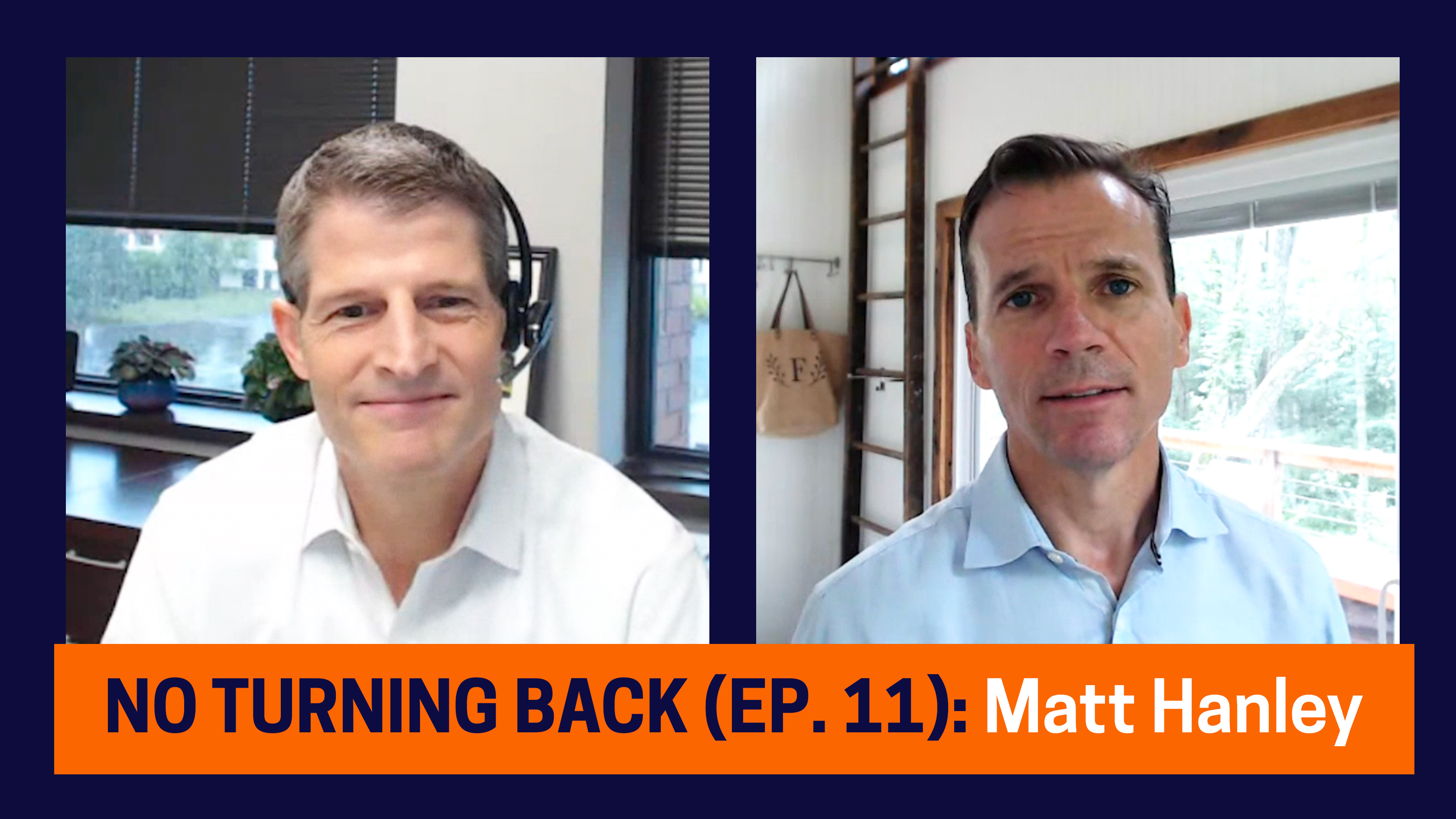No Turning Back (Episode 11): Dr. Matt Hanley, Chief Clinical Officer ...
