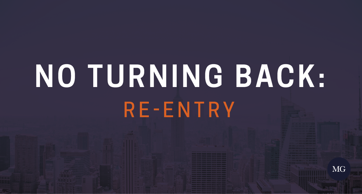 No Turning Back: Re-Entry
