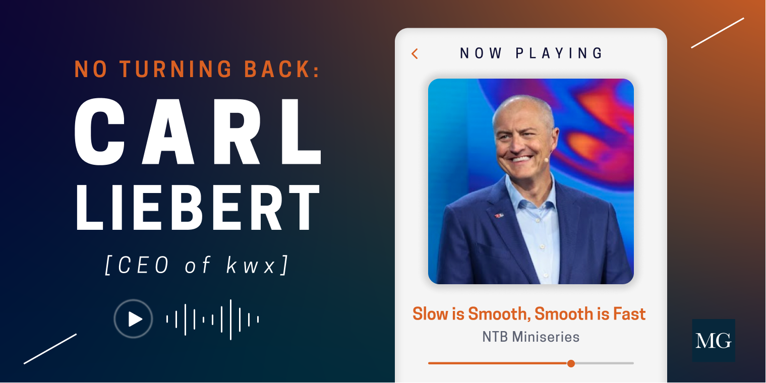 No Turning Back: Intentional Leadership with Carl Liebert | McChrystal ...
