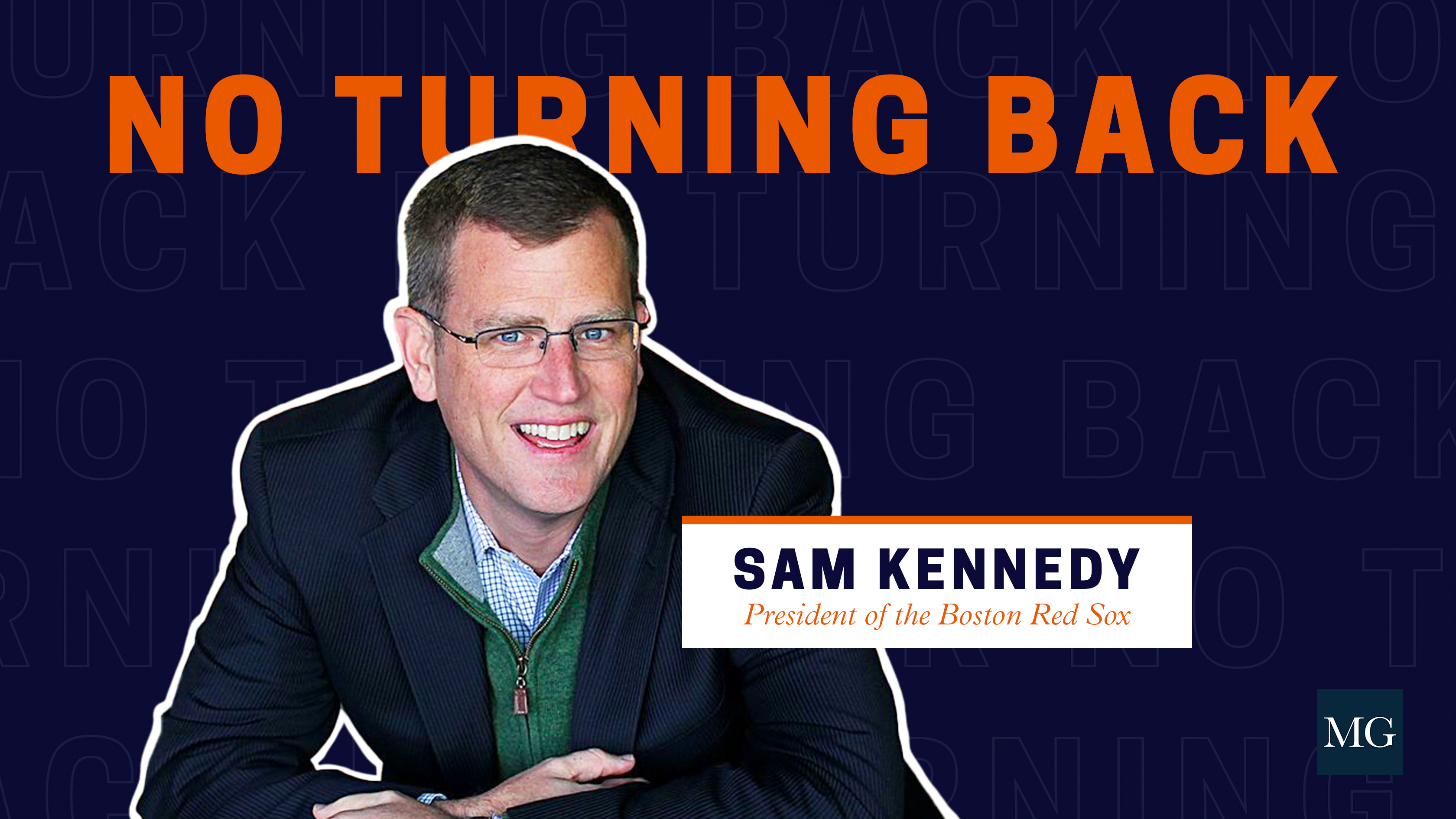 No Turning Back: Sam Kennedy | McChrystal Group