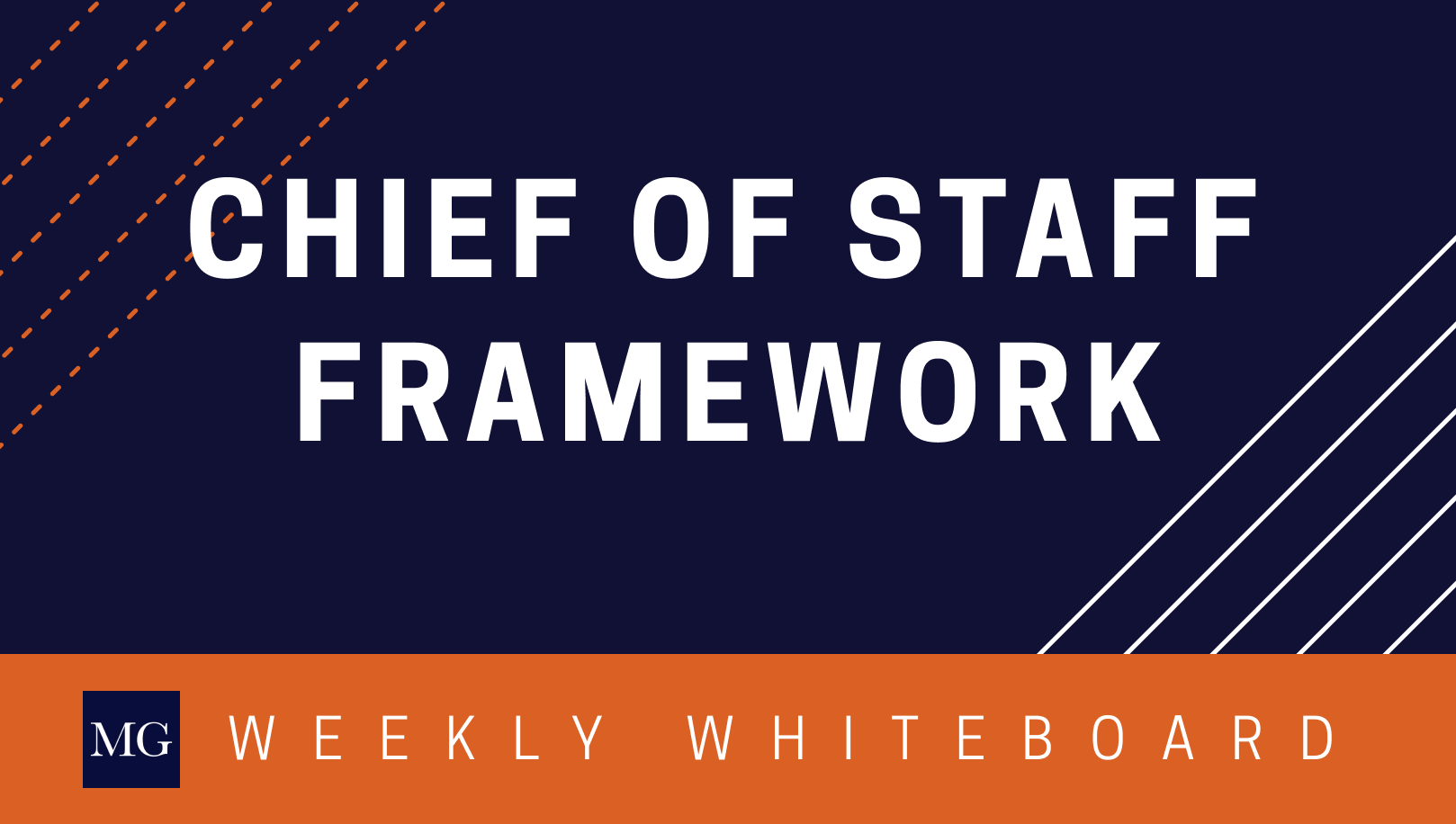 Weekly Whiteboard: Chief of Staff Framework | McChrystal Group